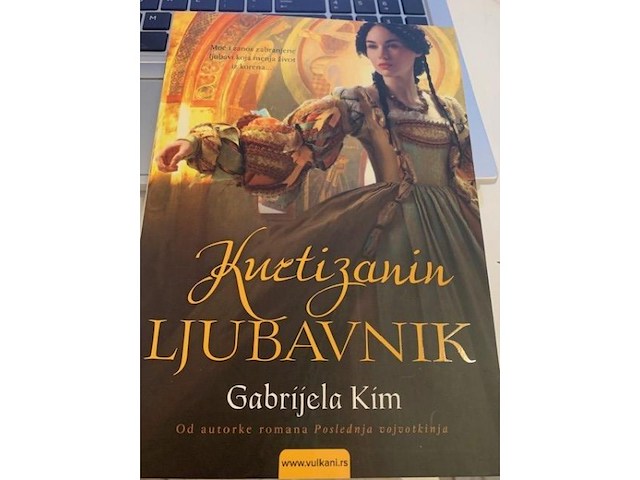 KURTIZANIN LJUBAVNIK - GABRIJELA KIM