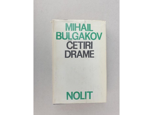 Mihail Bulgakov - Četiri drame