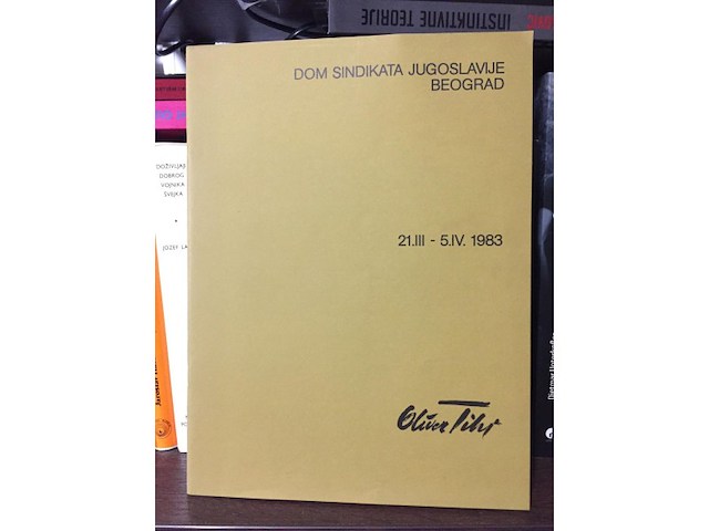 Oliver Tihi 1983. / katalog sa pozivnicom