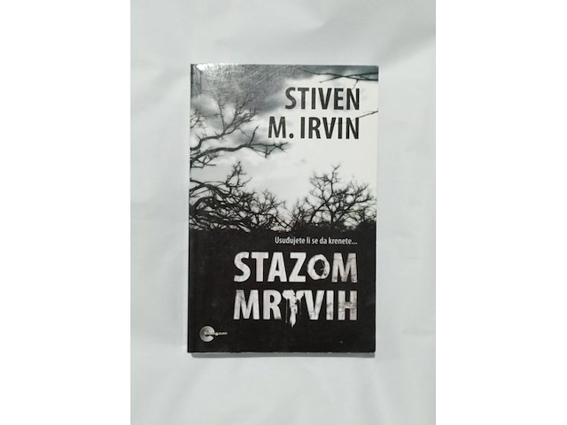 STAZOM MRTVIH - Stiven M. Irvin