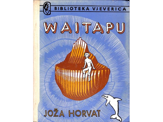 Joža Horvat - WAITAPU (Biblioteka Vjeverica)