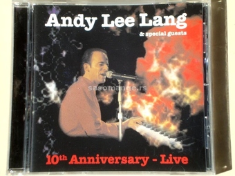 Andy Lee Lang - 10th Anniversary - Live