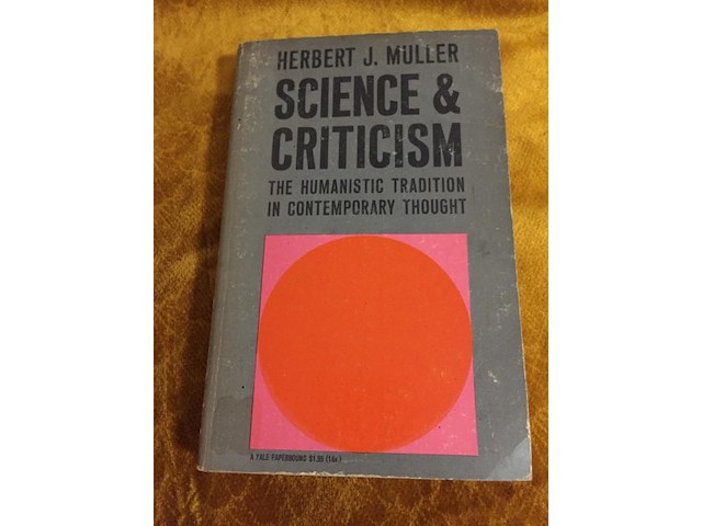 Herbert J. Muller SCIENCE and CRITICISM