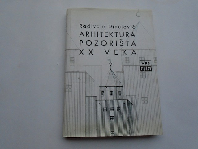 Arhitektura pozorišta XX veka, Radivoje Dinulović, clio
