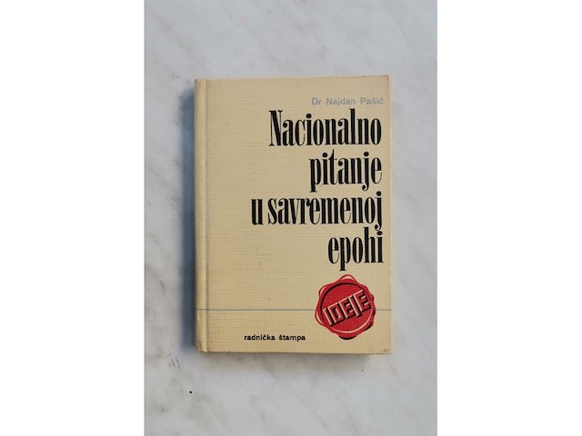 Nacionalno pitanje u savremenoj epohi - Najdan Pašić