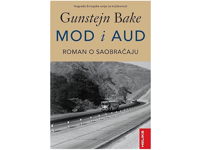 Gunstejn Bake: Mod i Aud - roman o saobraćaju