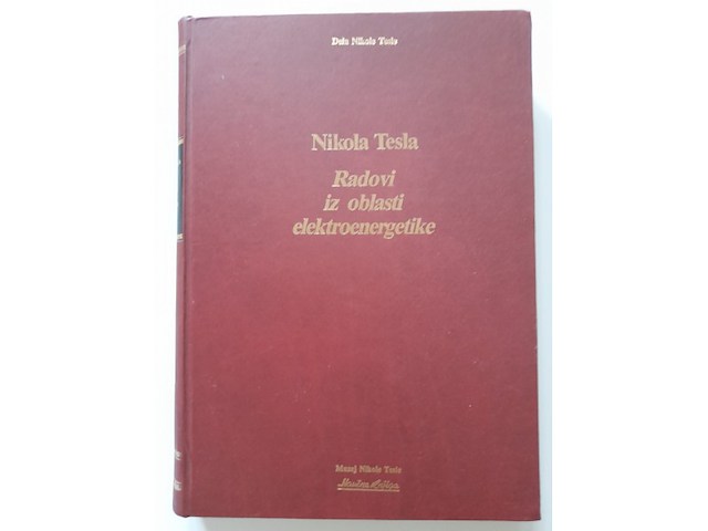 Radovi iz oblasti elektroenergetike - Nikola Tesla