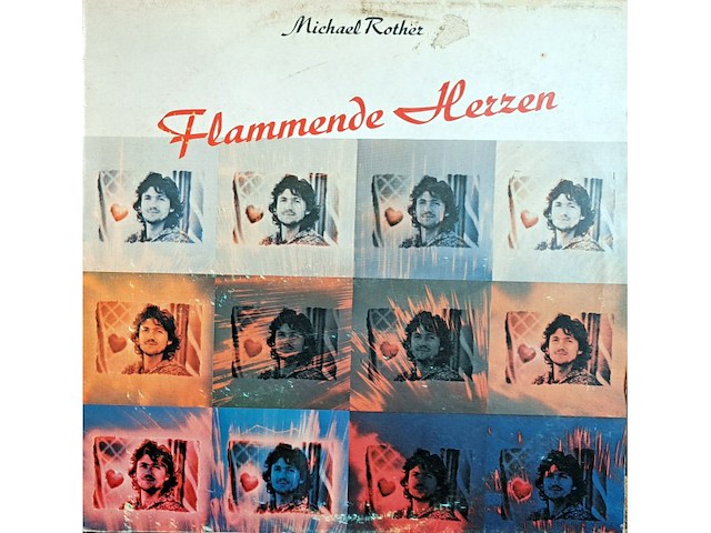 LP: MICHAEL ROTHER - FLAMMENDE HERZEN (GERMANY PRESS)