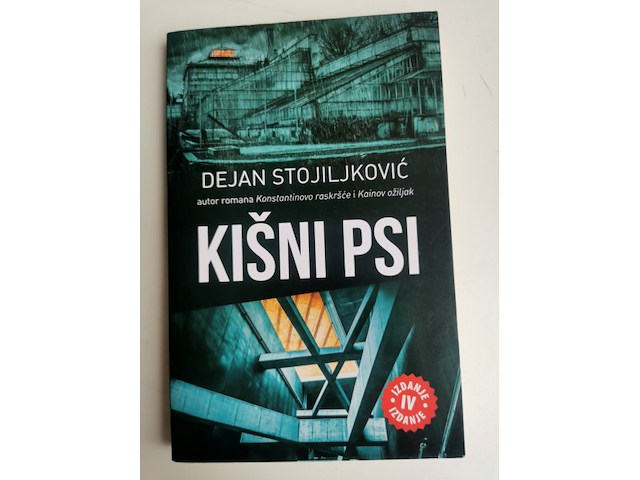 KIŠNI PSI - Dejan Stojiljković