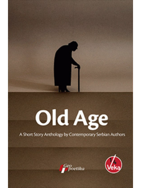 Old Age A Short Story Antholo