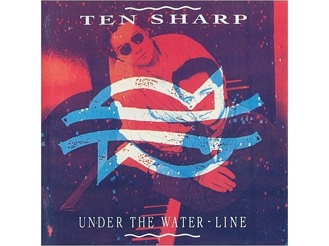 Ten Sharp – Under The Water-Line
