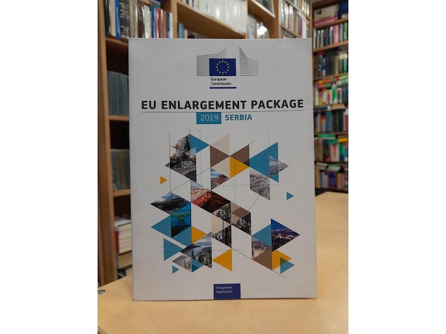 EU ENLARGEMENT PACKAGE - Serbia 2019 Report