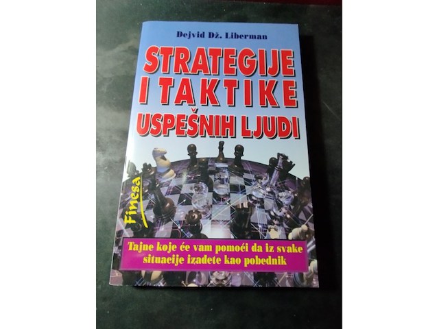 Strategije i taktike uspešnih ljudi - Dejvid Liberman