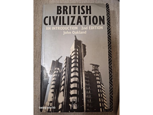 BRITISH CIVILIZATION JOHN OAKLAND