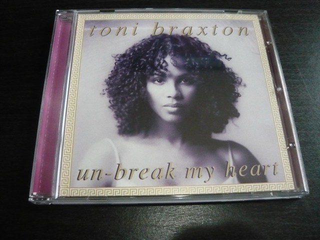 Toni Braxton - Un-Braek My Heart (maxi)
