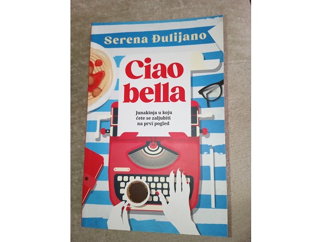 Ciao bella. Serena Djuliano