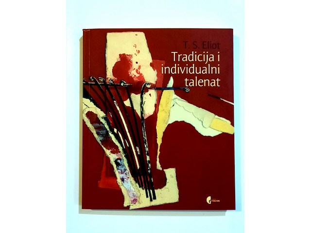 Tomas Stern Eliot - Tradicija i individualni talenat