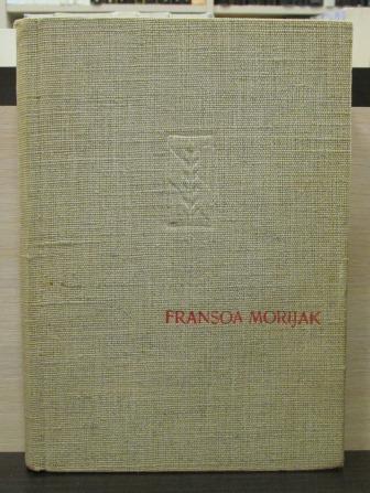 ŽENITRIKS * POLJUBAC GUBAVCU * TAJANSTVO FRONTENAKOVIH * PUTEVI KA MORU – FRANSOA MORIJAK