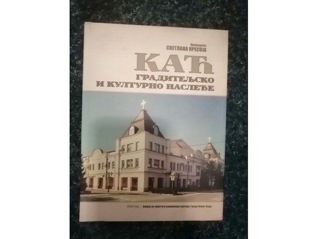 Kać - graditeljsko i kulturno nasleđe, Svetlana Kresoja