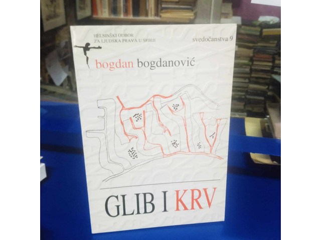 GLIB I KRV  -  Bogdan Bogdanović