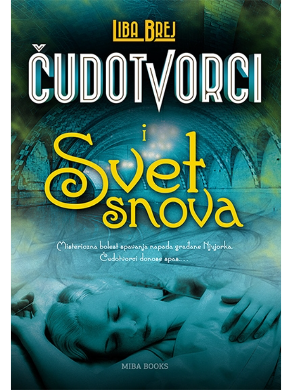 Čudotvorci i svet snova