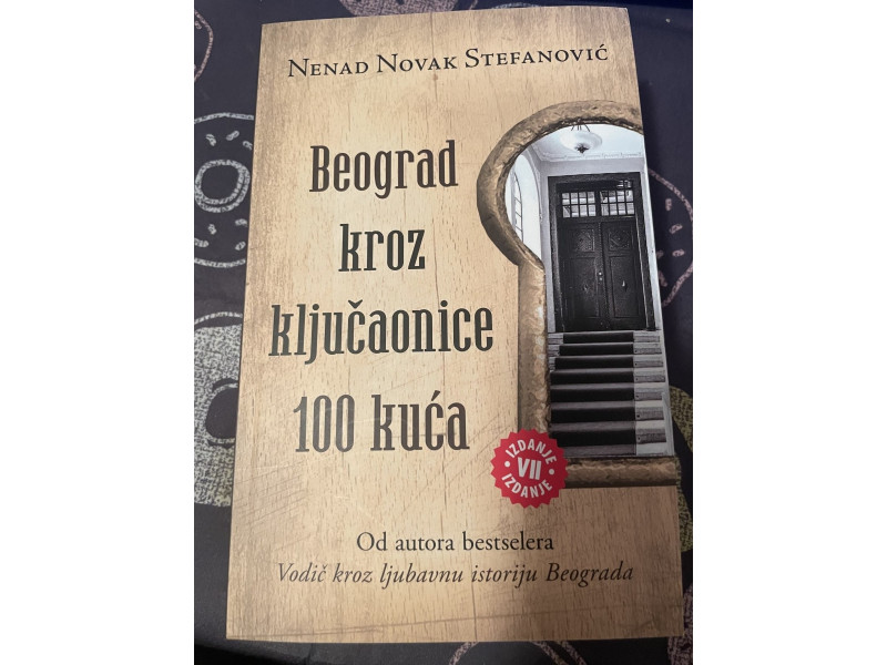 Beograd kroz kljucaonice 100 kuca