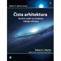 Čista arhitektura, Praktična rešenja softverske arhitekture, Robert C. Martin - ujka Bob