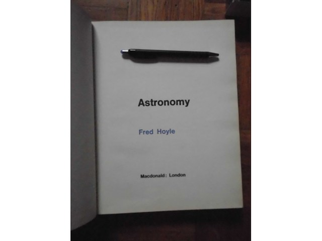 ASTRONOMY; Fred Hoyle   *V