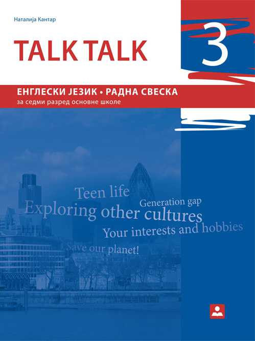 Talk talk 3 - radna sveska - ZAVOD ZA UDŽBENIKE