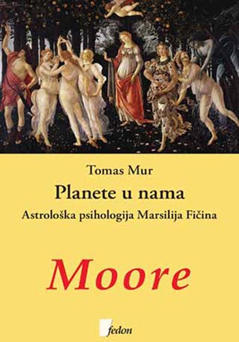Planete u nama: astrološka psihologija Marsilija Fičina – Tomas Mur