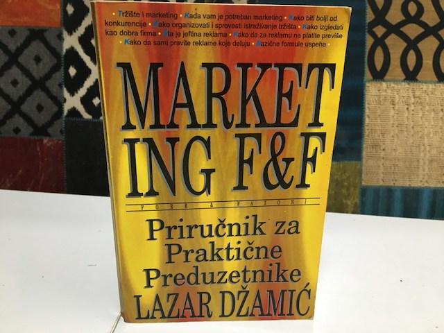 Marketing F &; F Priručnik za preduzetnike Lazar Džamić