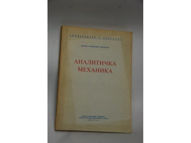 Analiticka Mehanika - Feliks Rumivovic Gantmaher