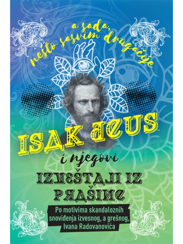 Isak Deus i njegovi izveštaji iz prašine