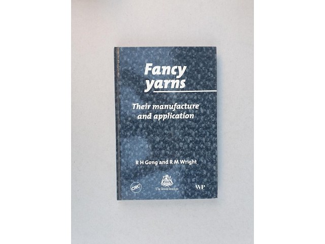 Fancy Yarns: Their Manufacture and Application
