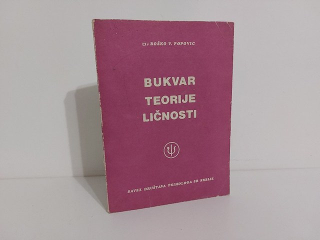Bukvar teorije ličnosti  - Dr Boško V. Popović