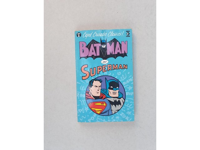 Batman and Superman -  Edmond Hamilton
