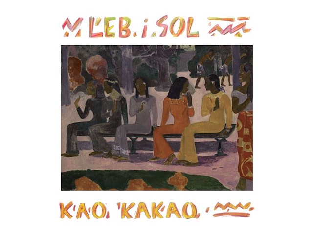 LEB I SOL - KAO KAKAO (LP)