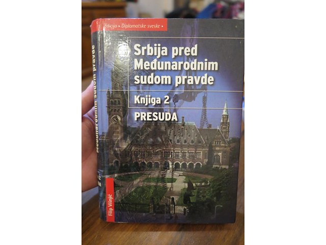 Srbija pred Međunarodnim sudom pravde,Knjiga 2, PRESUDA