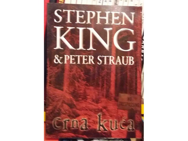 Stephen King i Peter Straub - Crna kuća
