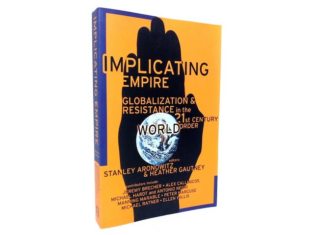 Implicating Empire by Stanley Aronowitz