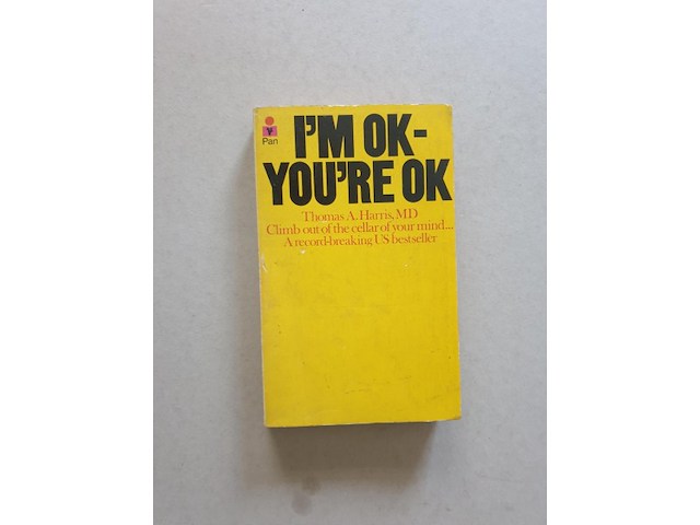I`m OK - You`re OK - Thomas A. Harris