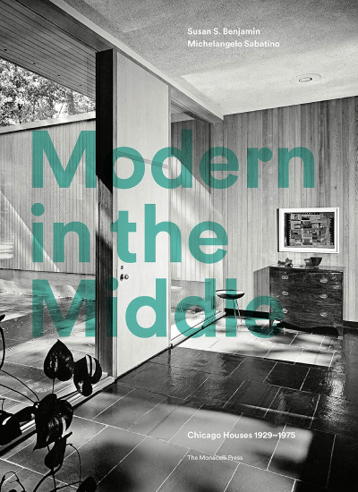 Modern in the Middle: Chicago Houses 1929–75