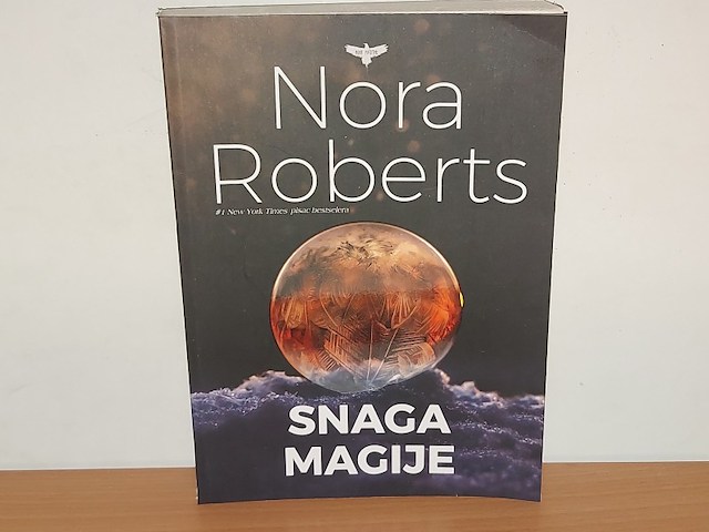 SNAGA MAGIJE - Nora Roberts