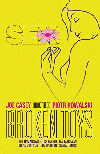 Sex, Vol. 3: Broken Toys