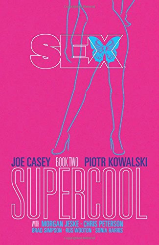 Sex, Vol. 2: Supercool