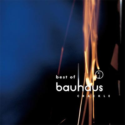 Best Of Bauhaus | Crackle (Vinyl)