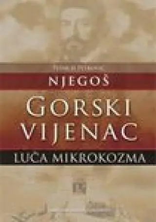 Gorski vijenac - Luča mikrokozma - Petar Ii Petrović Njegoš