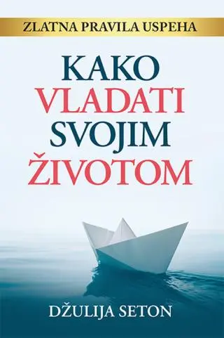 Kako vladati svojim životom