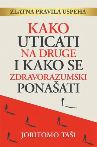 Kako uticati na druge i Kako se zdravorazumski ponašati