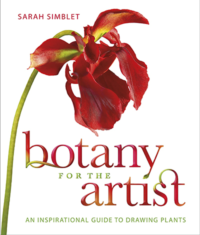Botany For The Artist : An Inspirational Guide To Drawing Plants